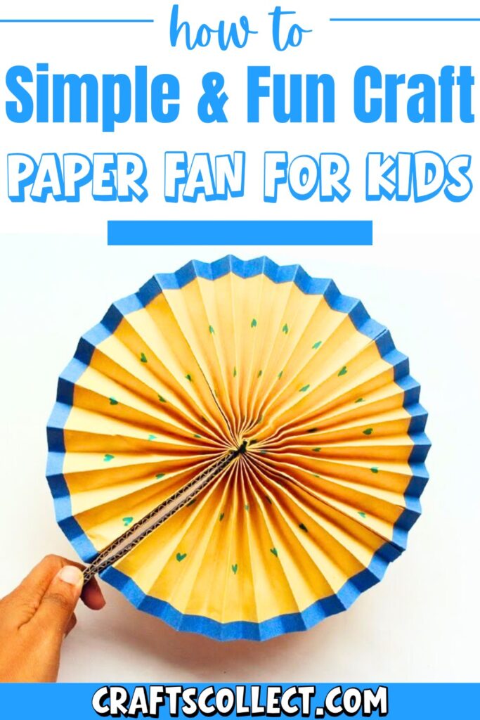 Easy Paper Fan for Kids – Simple & Fun Craft - Crafts Collect